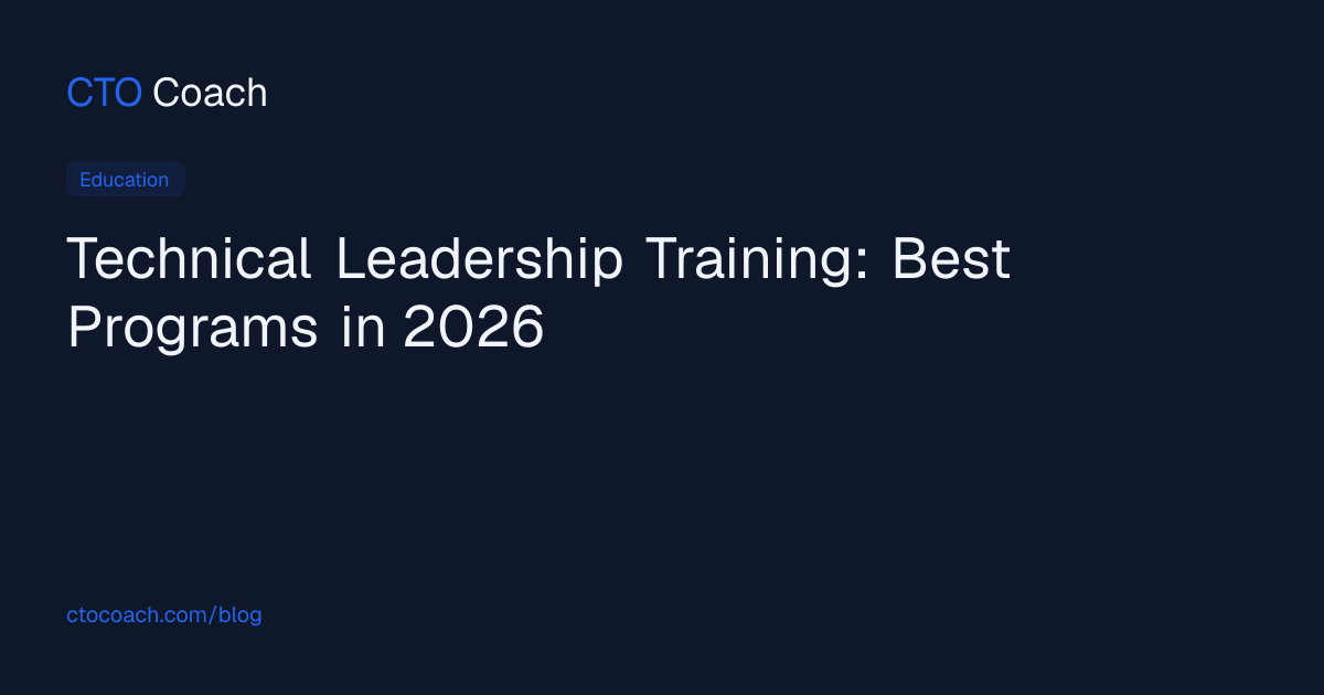 Technical Leadership Training: Best Programs in 2026 | CTO Coach